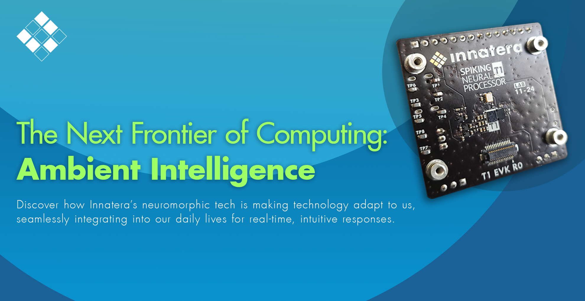Ambient Intelligence: The Next Frontier of Computing | Innatera